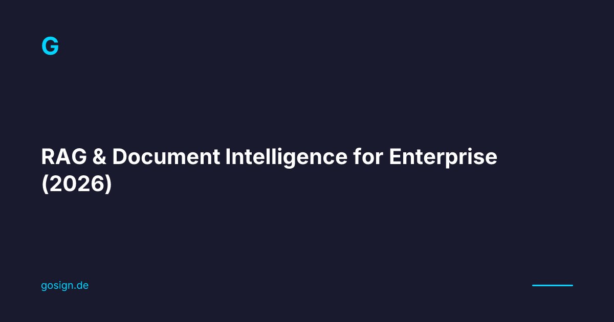 RAG & Document Intelligence for Enterprise (2026) | Gosign